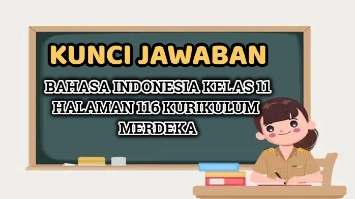 Jawaban Bahasa Indonesia Kelas 11 Halaman 116 Kurikulum Merdeka, Cerita ...