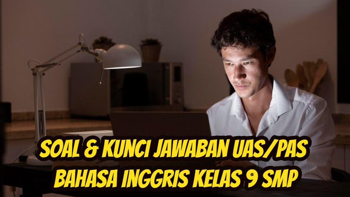 35+ Soal & Kunci Jawaban UAS/PAS Bahasa Inggris Kelas 9 SMP, Why Did The Wicked Fairy Use Her ...