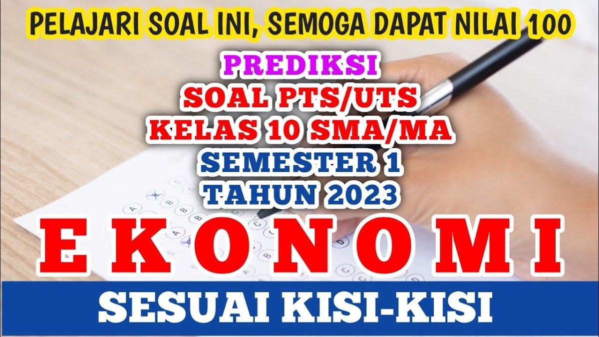 Soal & Kunci Jawaban Ekonomi SMA Kelas 10 Kurikulum Merdeka: 20 Soal Latihan PTS Semester Gasal ...