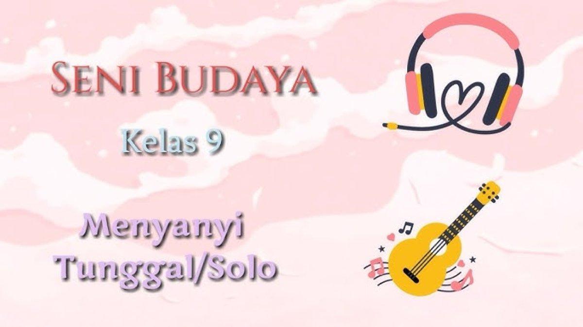 Soal & Kunci Jawaban Seni Budaya SMP Kelas 9 K-2013: Halaman 58 59 Lagu Populer dari Vocal Grup ...