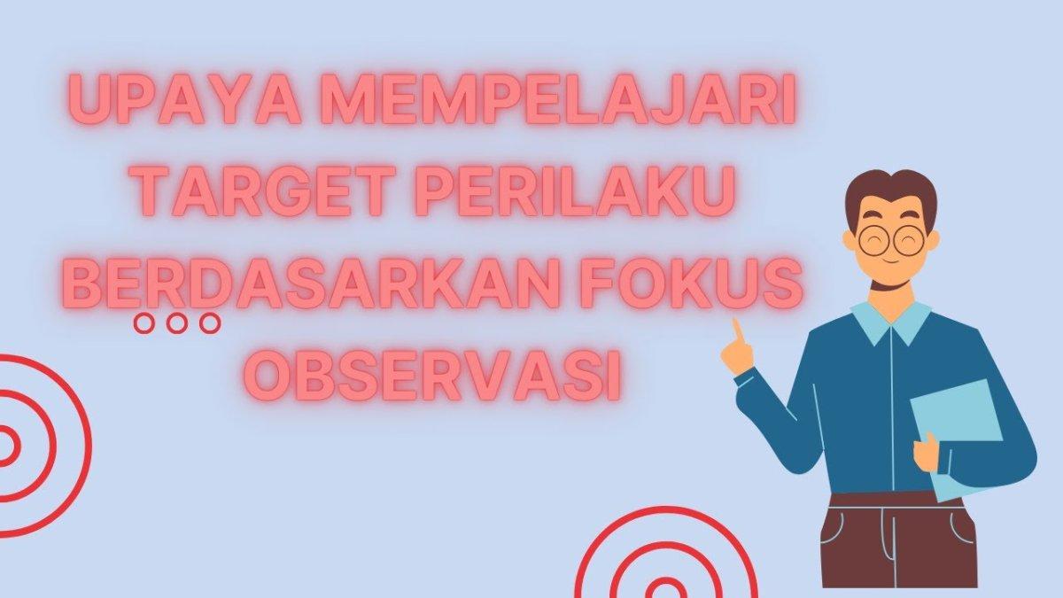 Kunci Jawaban Soal Apa Upaya Anda Untuk Mempelajari Target Perilaku ...