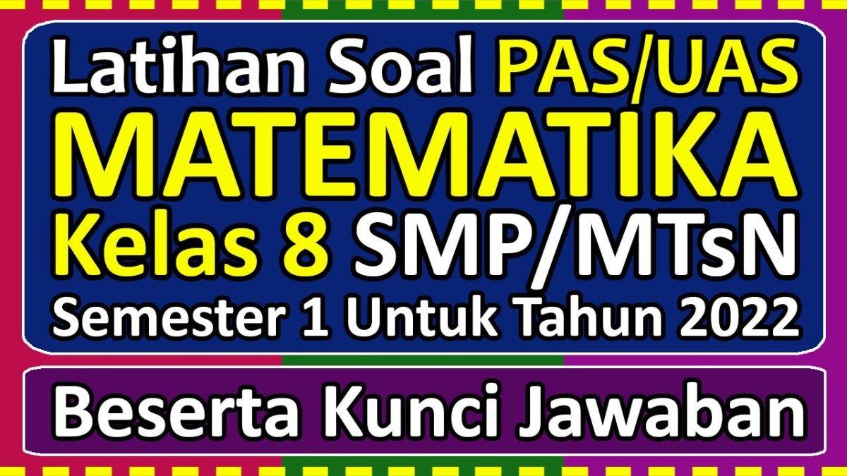 Soal & Kunci Jawaban Latihan PAS/UAS Matematika Kelas 8 SMP/MTs Semester 1, 'Bayangan ...