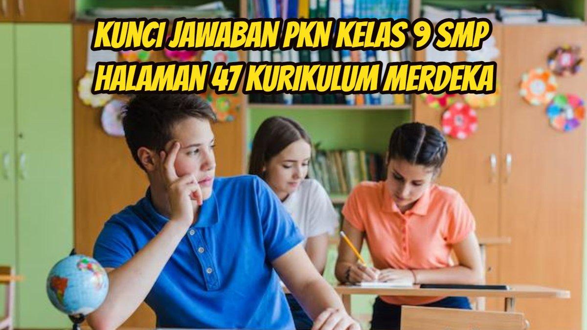 Video Kunci Jawaban PKN Kelas 9 SMP Halaman 47, Perwujudan Hak Warga ...
