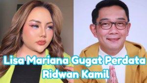 Tahu Ridwan Kamil Punya Istri, Lisa Mariana Tetap Mau Dipacari, Luluh: Saya Nggak Punya Sosok ...