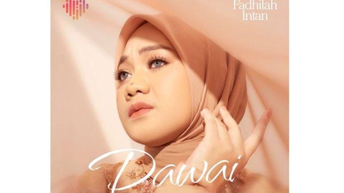 Arti Lagu Dawai Fadhilah Intan, OST Film Air Mata di Ujung Sajadah ...