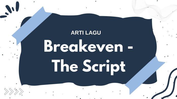 Arti Lagu Breakeven - The Script, Lirik: They Say a Bad Things Happen ...