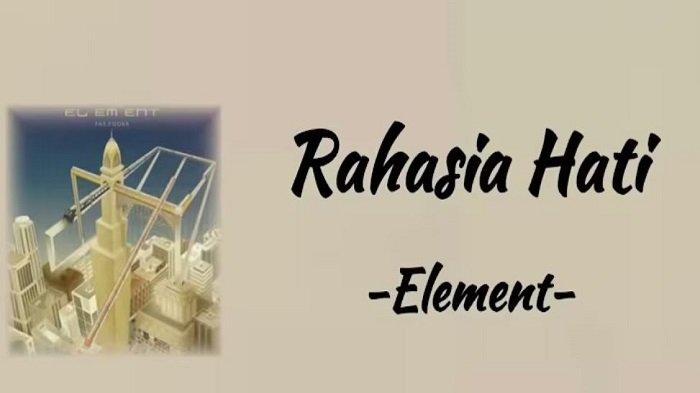 Download Lagu MP3 Element: Rahasia Hati, Cinta tak Bersyarat, hingga ...