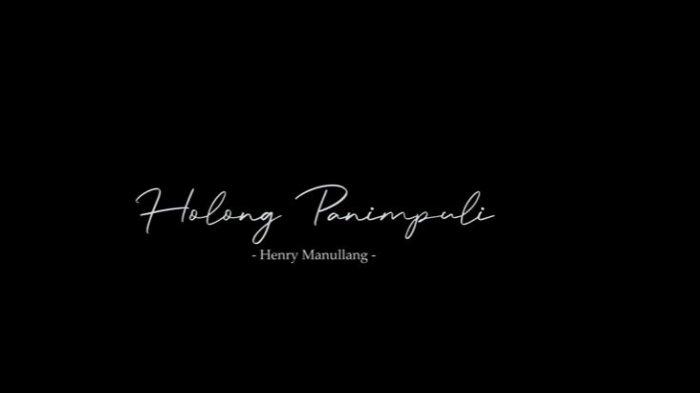 Arti Lagu Holong Panimpuli Henry Manullang, Lirik: Ouuoo Aha Na Boi Tarbahen Au - Tribunpadang.com