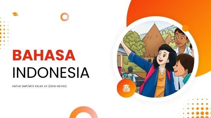 40 Contoh Soal PAS Bahasa Indonesia Kelas 7 Semester 1 Kurikulum Merdeka dan Kunci Jawaban ...