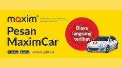 Maxim Car Tawarkan, Fitur-Fitur Menarik untuk Masyarakat Padang ...