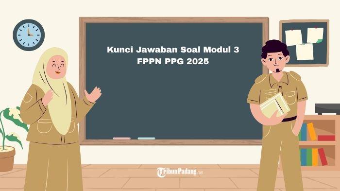 Kunci Jawaban Soal Modul 3 FPPN PPG 2025: Makna Pendidikan Nilai dalam Konteks Pendidikan ...