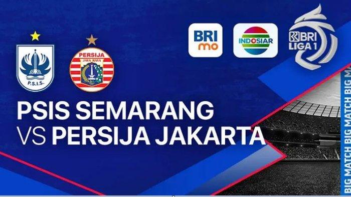 Link Live Streaming Liga 1 Malam Ini Persija vs PSIS Semarang, Laga Terakhir Putaran Pertama ...