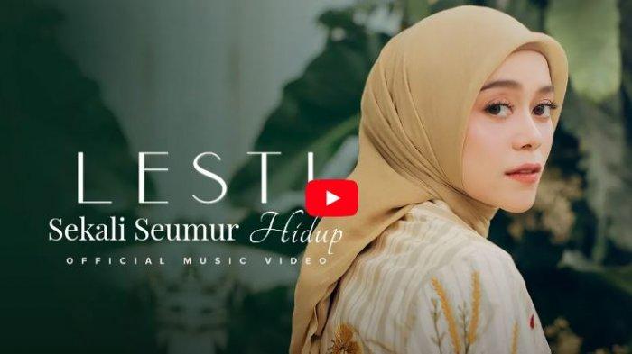 Lirik Sekali Seumur Hidup, Cukup Satu Kali Jangan Berubah, Lagu Lesti ...