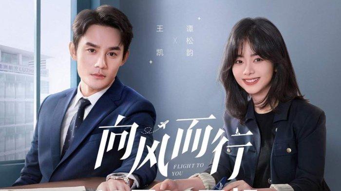 Sinopsis Flight to You, Drama China Dibintangi Wang Kai, Tan Song Yun, dan Liu Chang ...