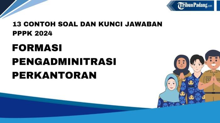13 Contoh Soal PPPK Teknis 2024 Jabatan Pengadminitrasi Perkantoran ...