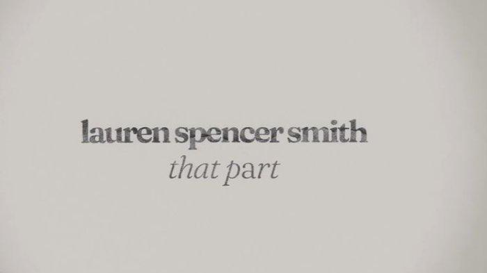 Arti Lagu That Part Lauren Spencer Smith, Lirik: When You Hold Me I See ...