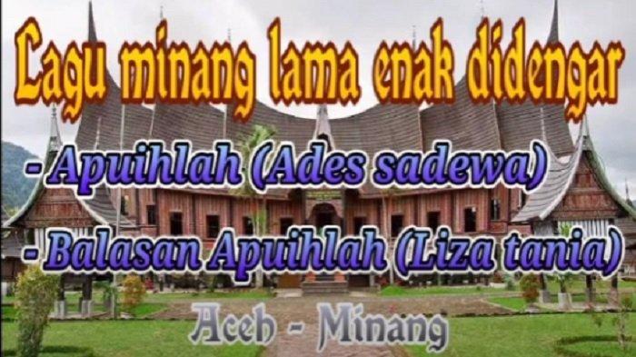 Lirik Lagu Minang Apuihlah - Ades Sadewa: Apuihlah . . Apuihlah Aia ...