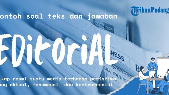 20 Contoh Soal Teks Editorial dan Kunci Jawaban - Tribunpadang.com