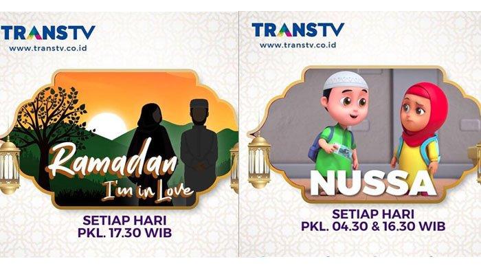 Jadwal Acara TV Ramadan Trans TV, Nussa Tayang 2 Kali Sehari Kisah 9 ...