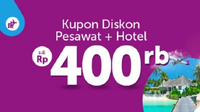 PROMO Traveloka: Kupon Diskon Hotel + Pesawat Hingga Rp400 Ribu Hari ...
