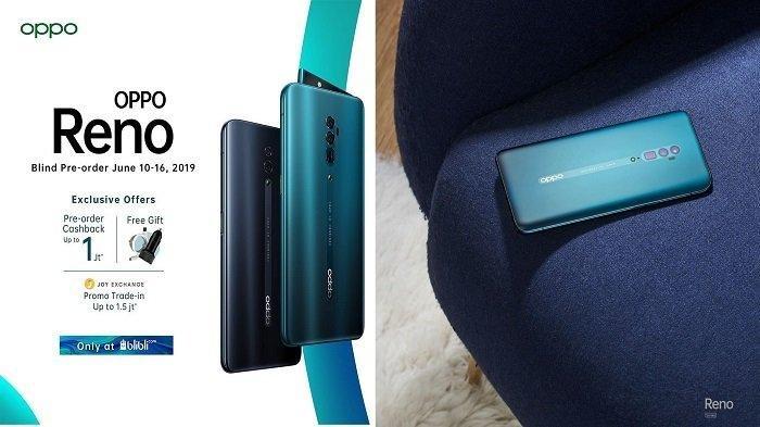 Spesifikasi Oppo Reno, Sudah Rilis di Indonesia, Bisa Beli dengan Pre ...