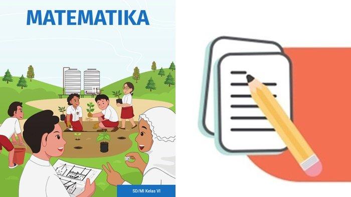 15 Latihan Soal Ulangan Matematika Kelas 6 SD Semester 2 Kurikulum Merdeka Lengkap Kunci Jawaban ...