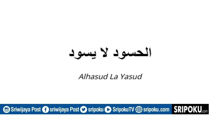 ARTI Alhasud La Yasud Kata Mutiara dalam Bahasa Arab Punya Makna ...