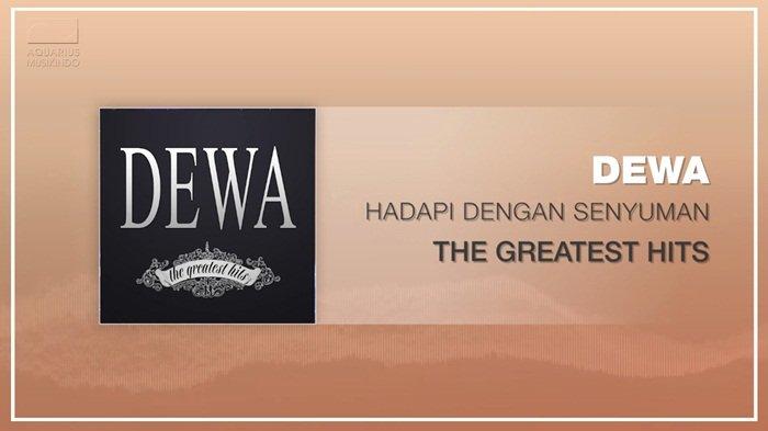 Chord Lagu Hadapi Dengan Senyuman - Dewa 19, Ungkapan Tentang Semangat Jalani Kehidupan di Dunia ...