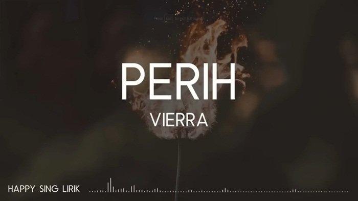 Chord Lagu Perih - Vierra, Lagu Pop Tentang Rasa Berat Hati Menerima ...