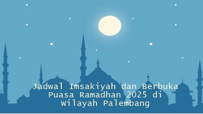 Jadwal Puasa Ramadan 2025 Lengkap Link Cara Download Jadwal Imsak dan Buka Puasa Resmi Dari ...