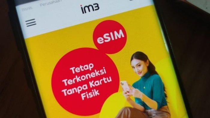 Ini Syarat dan Cara Mendapatkan SIM Elektronik atau e-SIM Indosat IM3 ...
