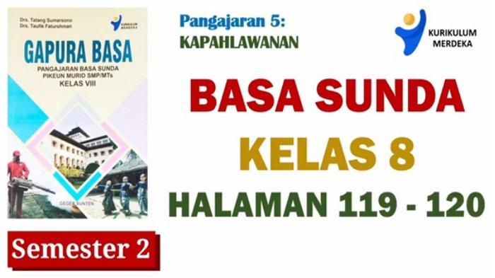 Kunci Jawaban Bahasa Sunda Kelas 8 SMP Halaman 119-120 Kurikulum Merdeka, Pengajaran 5 ...