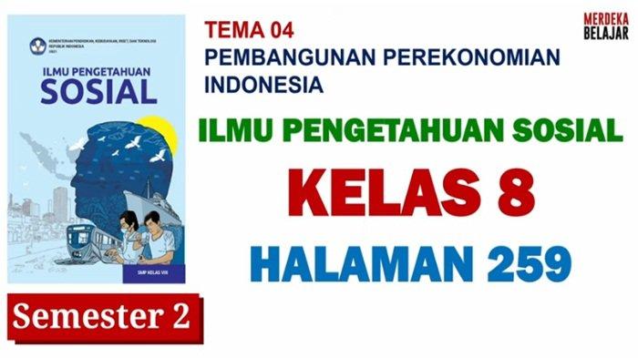 Kunci Jawaban IPS Kelas 8 SMP Halaman 259 Semester 2 Kurikulum Merdeka, Lembar Aktivitas 12 Tema ...