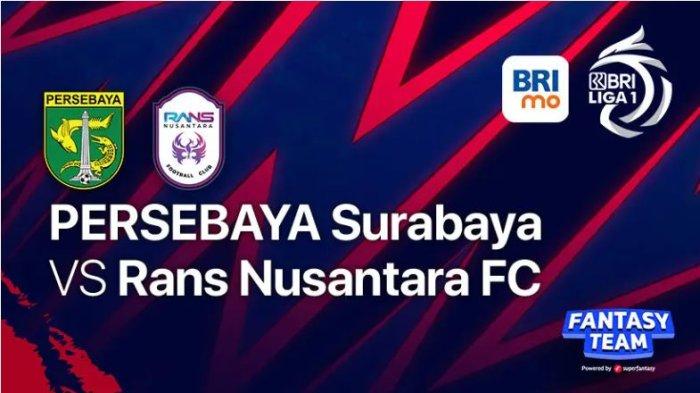 Hasil BRI Liga 1 Persebaya vs RANS Nusantara FC, Keasyikan Menyerang Bajul Ijo Bobol Gawang RANS ...