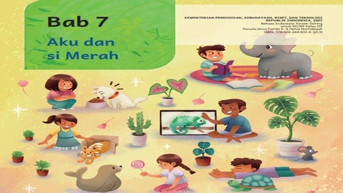 Latihan Soal Ulangan BAB 7 Bahasa Indonesia Kelas 3 SD Kurikulum Merdeka, Aku dan si Merah ...