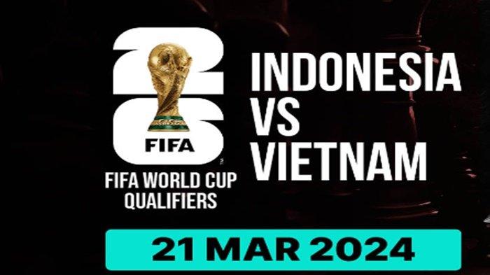 Nonton TV Online Timnas Indonesia vs Vietnam dan Link Live Streaming RCTI Akses di Sini ...