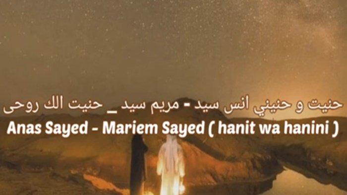 Lirik dan Terjemahan Lagu Hanit wa Hanini oleh Hussein Al Jasmi, Lagu ...