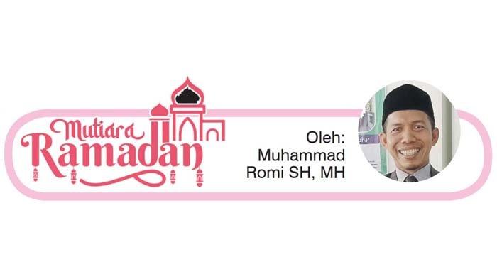 Mutiara Ramadhan: Ramadhan Bulan Penuh Kesan - Sripoku.com