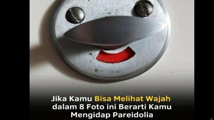 Arti Kata Pareidolia yang Viral, Kondisi Melihat Sosok atau Wajah Manusia Pada Benda Mati ...