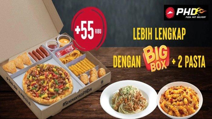 Promo Pizza Hut Big Box Plus Tambah Rp55 Ribu Dapat Satu Pizza dan Lima ...