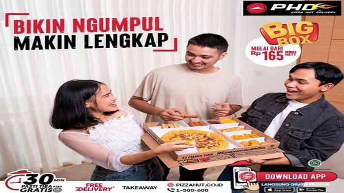 Promo Pizza Hut Delivery Big Box Rp165 Ribu, Menu Pizza Lengkap Bikin ...