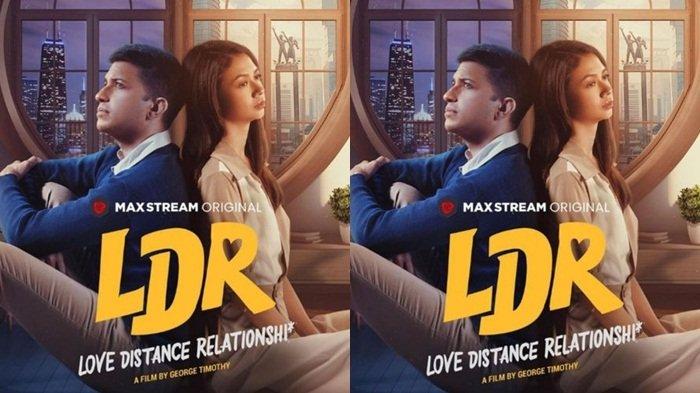 Sinopsis Film LDR Love Distance Relationship, Kisah Pelik Hubungan ...