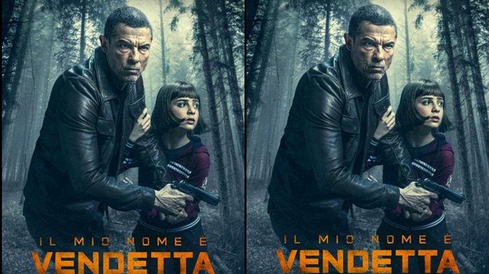 Sinopsis Film My Name Is Vendetta, Aksi Balas Dendam Ayah dan Anak ...