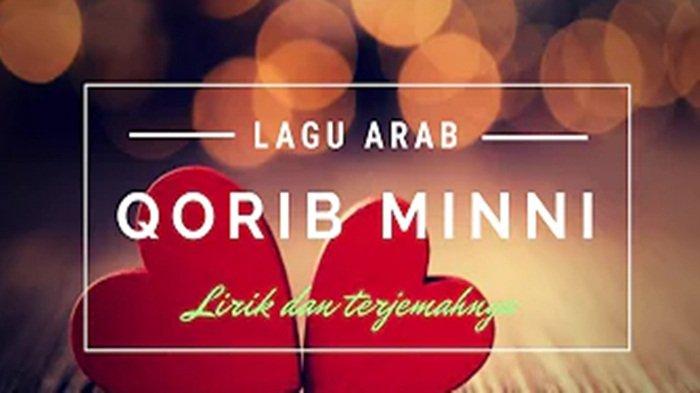Translate Lirik Lagu Qorib Minni Swaya atau Nafs El Haneen, Lagu Bahasa ...