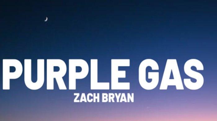 Translate Lirik Lagu Purple Gas by Zach Bryan & Noeline Hofmann, Lagu ...