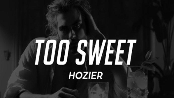 Translate Lirik Lagu Too Sweet by Hozier, Duduki Posisi ke-9 Top Songs ...