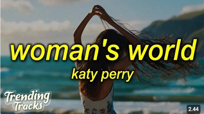 Translate Lirik Lagu Woman's World - Katy Perry: Viral di Reels, Sexy Confident So Intelligent ...