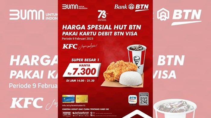 Cara Beli Ayam KFC Pakai Promo BTN Cuma Rp 7.300, Malam ini Terakhir ...