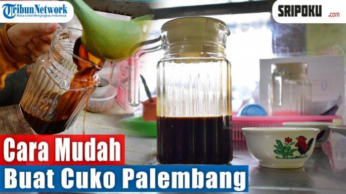 VIDEO Cara Mudah Membuat Cuko Pempek Asli Khas Palembang - Sripoku.com