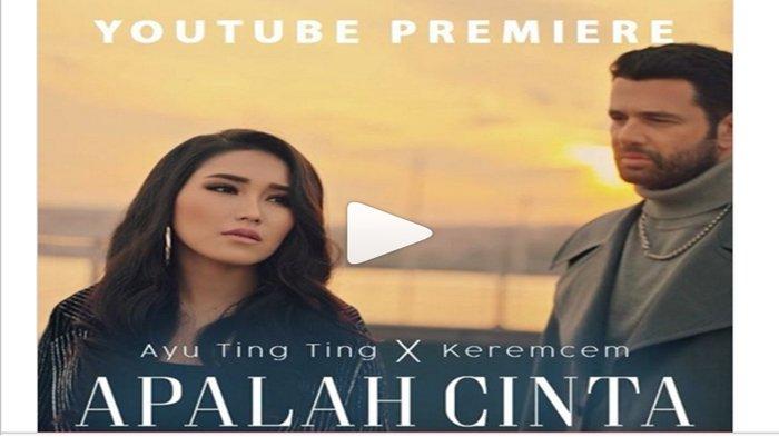 Download Lagu Ayu Ting Ting feat Keremcem - Apalah Cinta, Lengkap dengan Lirik dan Video klipnya ...
